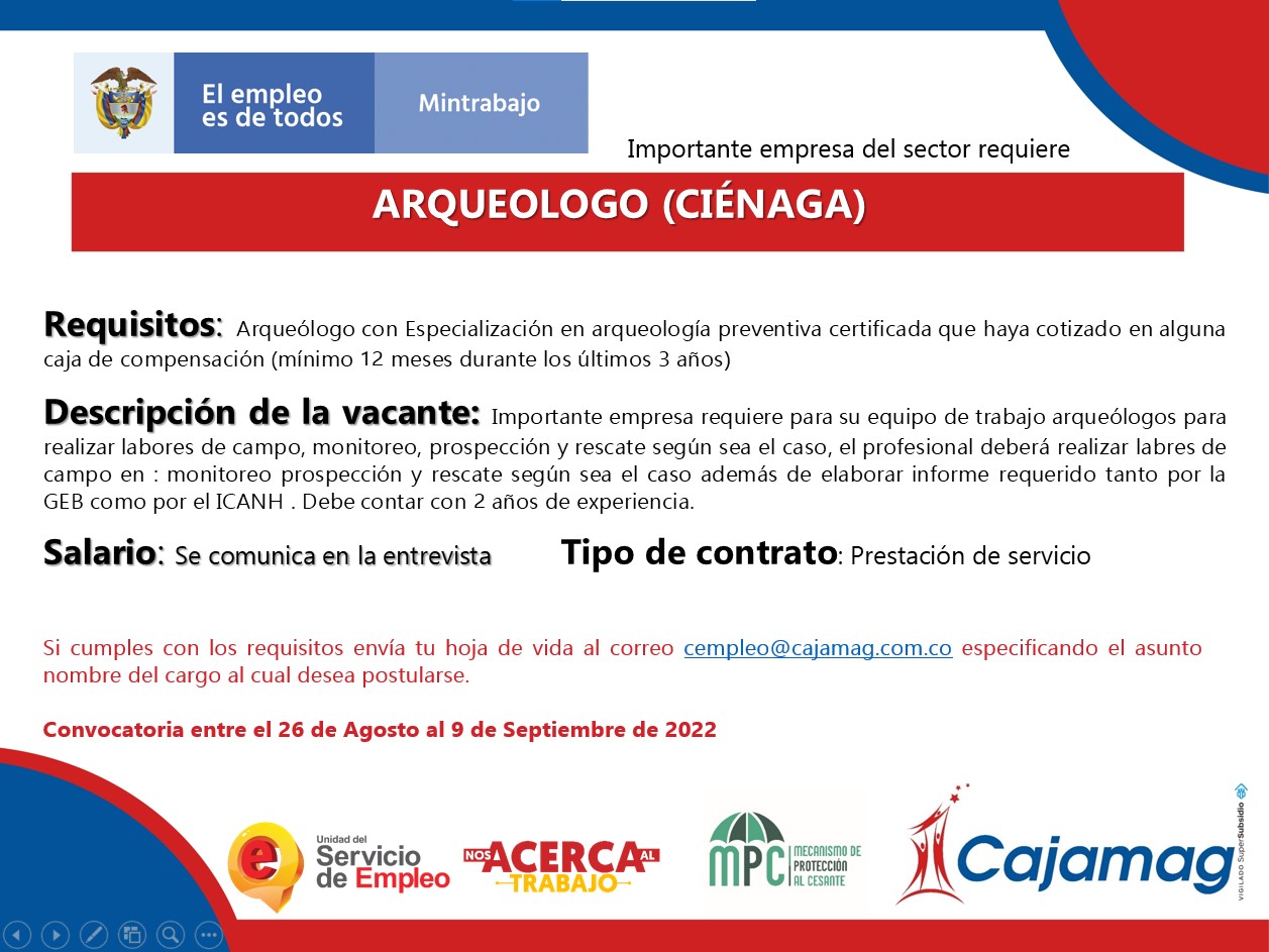 CONVOCATORIA CENTRO DE EMPLEO - ARQUEÓLOGO CIÉNAGA MAGDALENA - Cajamag CONVOCATORIA CENTRO DE EMPLEO - ARQUEÓLOGO CIÉNAGA MAGDALENA - Cajamag